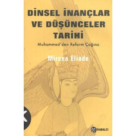 Dinsel İnançlar Ve Düşünceler Tarihi Cilt 3