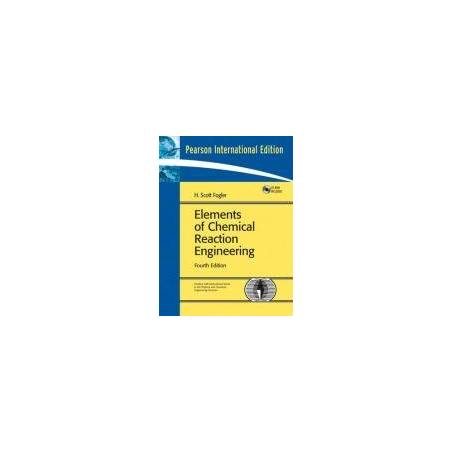 Elements of Chemical Reaction Engineering: International Edition